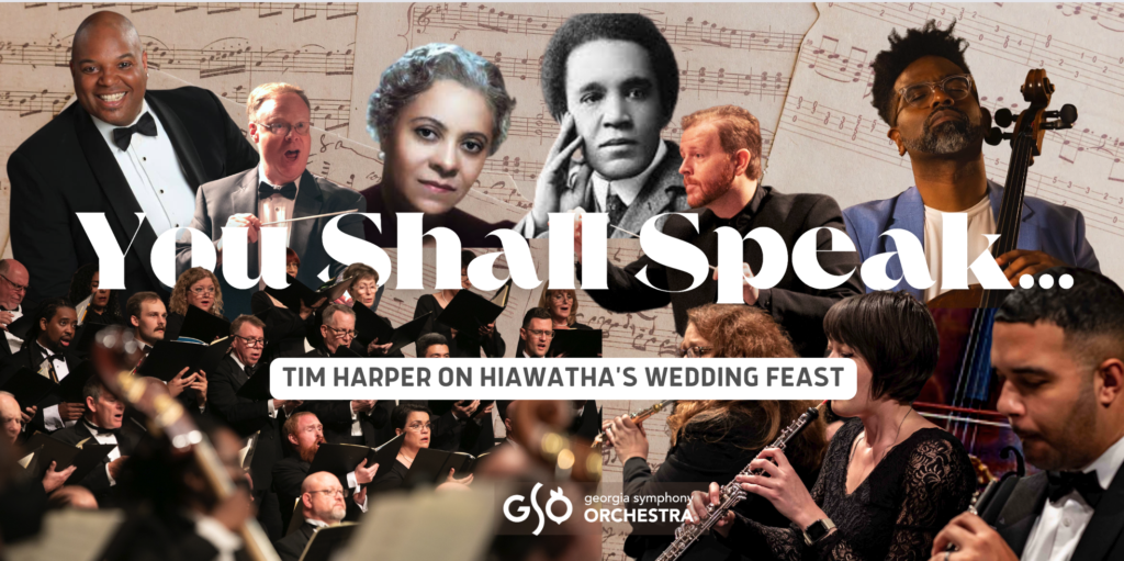 You Shall Speak: Tim Harper on Hiawatha's Wedding Feast | Georgia ...